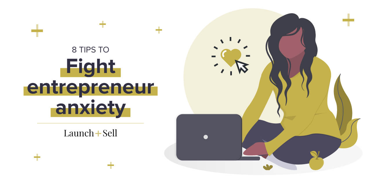 Why You Need To Stop Doubting Yourself: 8 Tips To Fight Entrepreneur ...