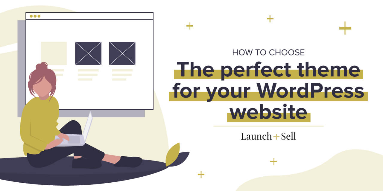 How to Choose The Perfect Theme for Your WordPress Website - Launch and ...