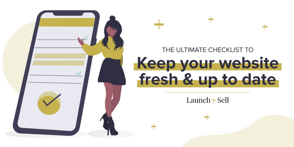 The ultimate checklist to keep your website fresh and up to date