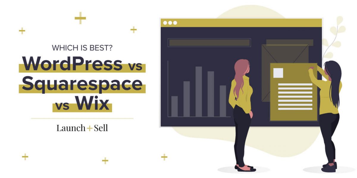 Build Your Dream Website: WordPress vs Wix vs Squarespace